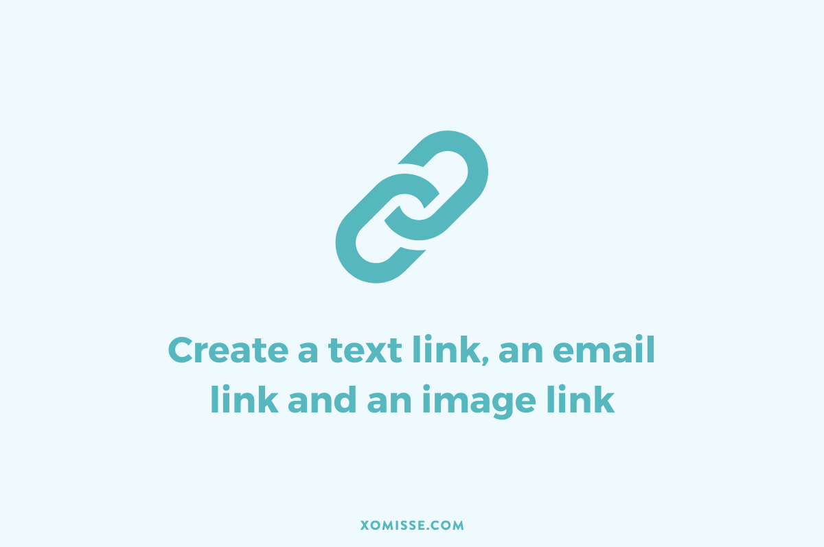 How To Create A Text Link An Email Link And An Image Link and Make