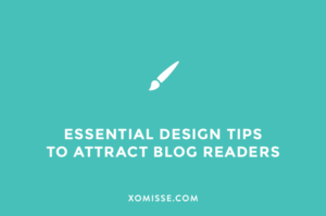 The top 10 essential design tips to attract blog readers