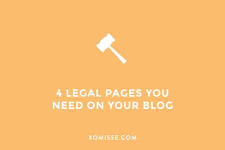 4 legal pages you NEED to have on your blog or website