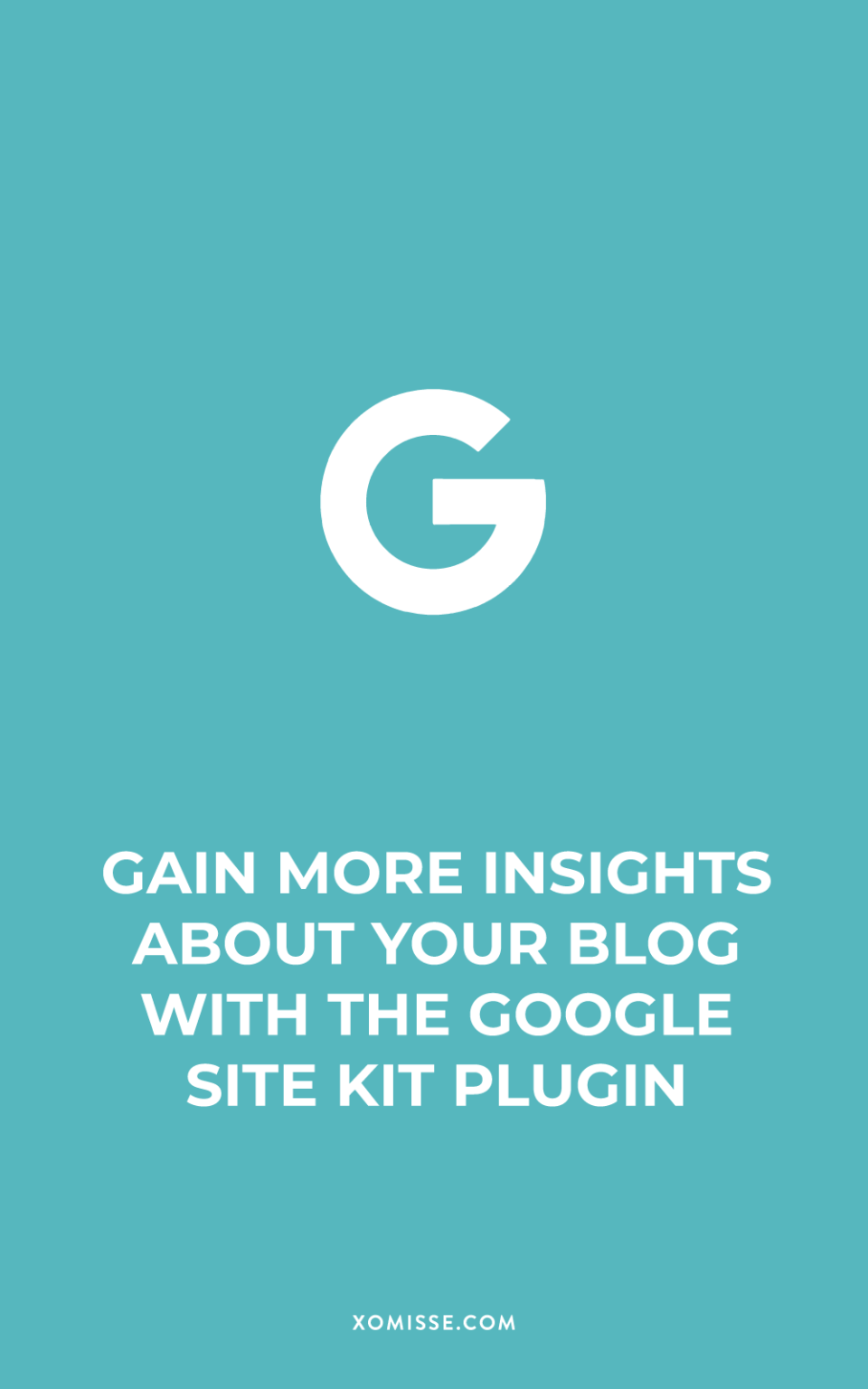 Gain more insights about your blog with Google Site Kit