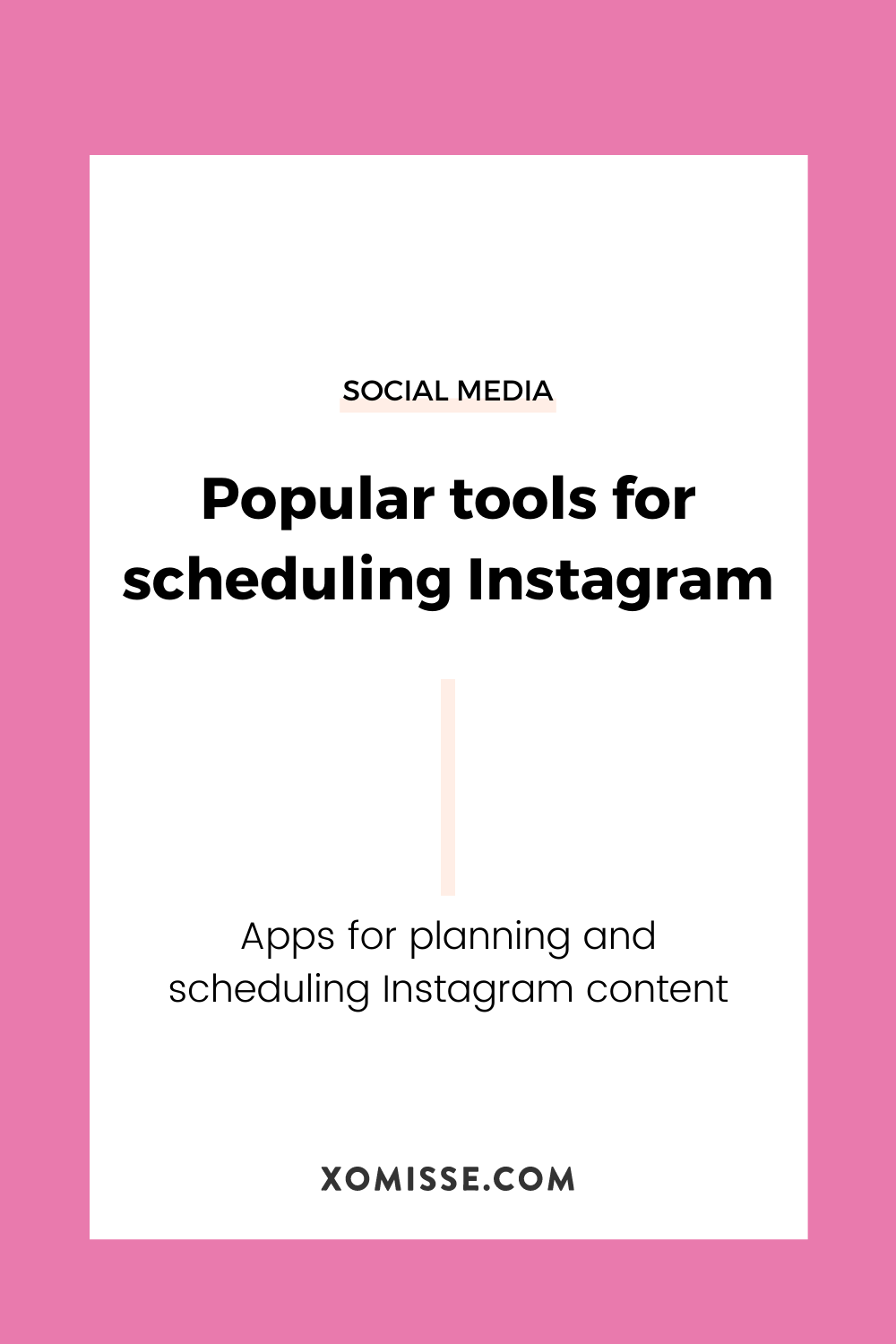 15 apps for planning and scheduling your Instagram content