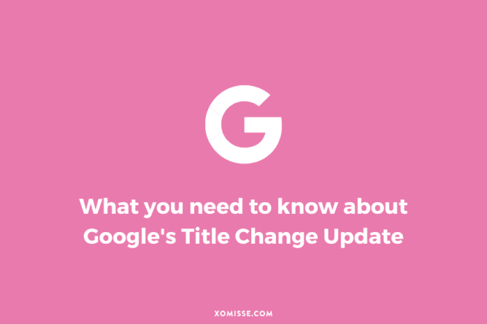 Google's Title Update - what it means for your site